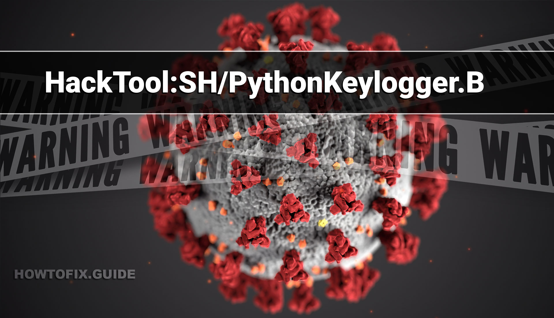 HackTool:SH/PythonKeylogger.B — PythonKeylogger HackTool Removal Guide