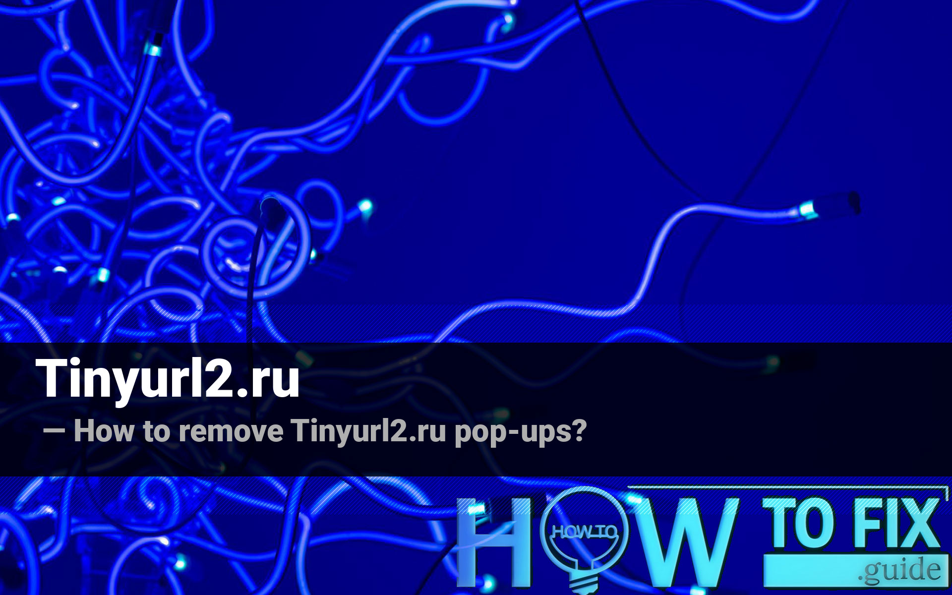 Remove Tinyurl2.ru Pop-up Ads — How to Fix Gude