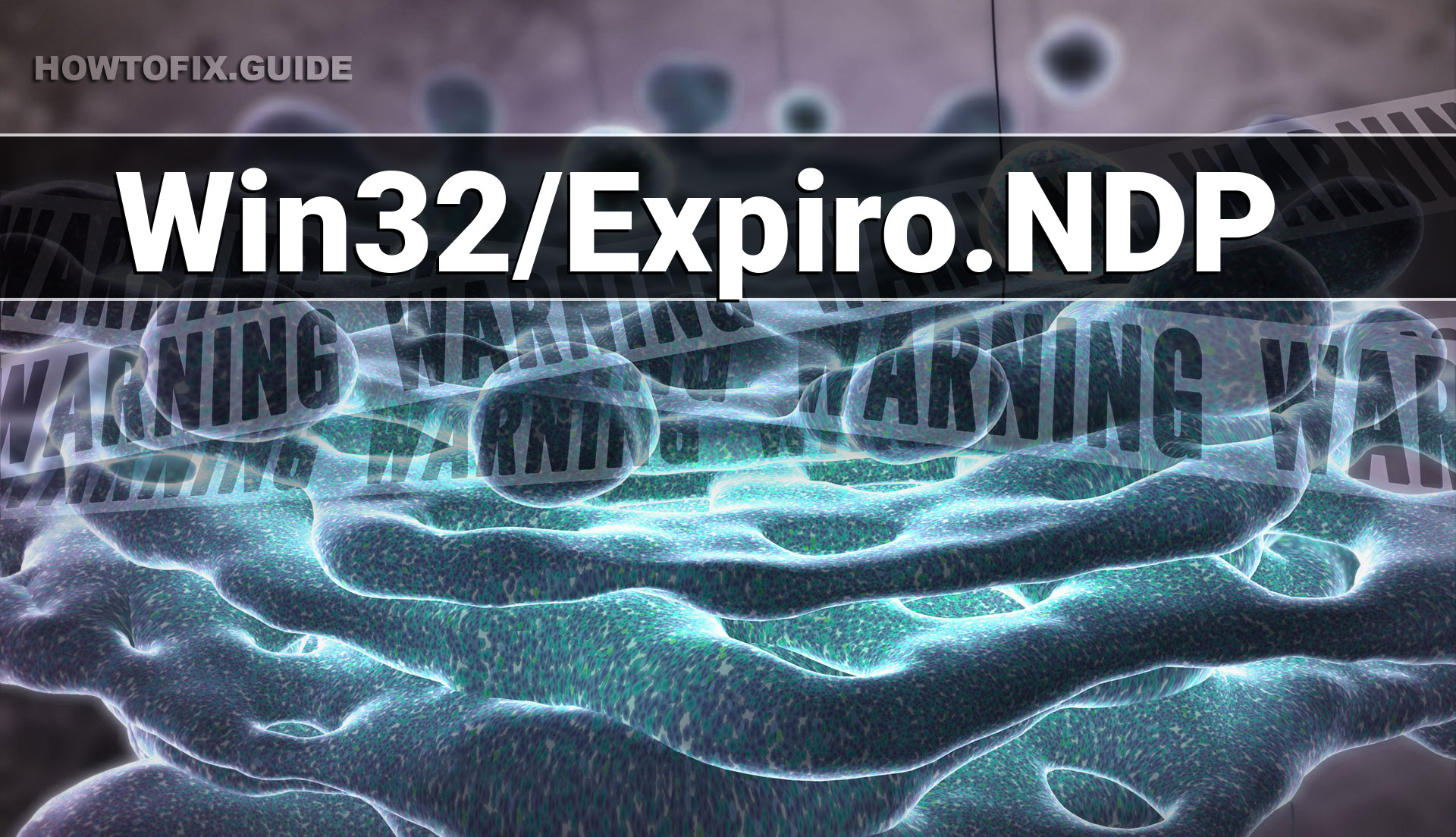 Remove Virus:Win32/Expiro.NDP - Expiro Removal Guide — How To Fix Guide