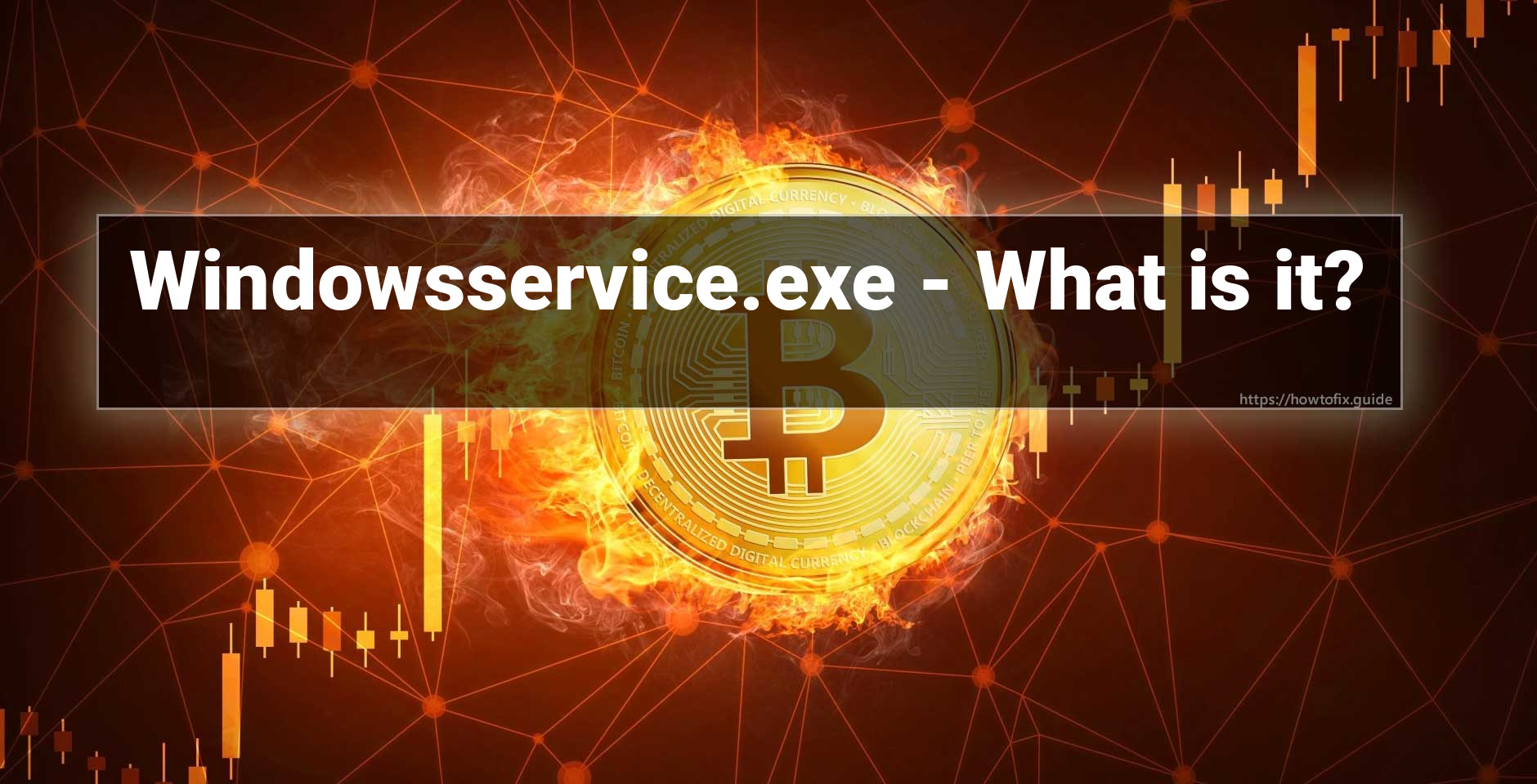 Windowsservice.exe Virus ⛏️ (Coin Miner Trojan) Removal