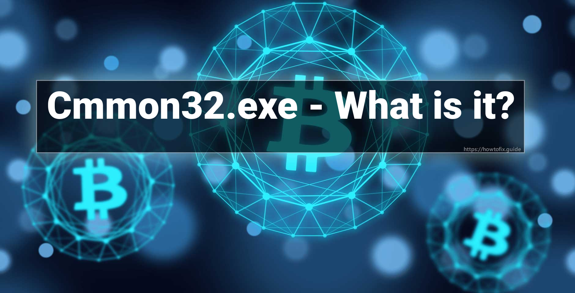 Cmmon32.exe Virus ⛏️ (Coin Miner Trojan) Removal