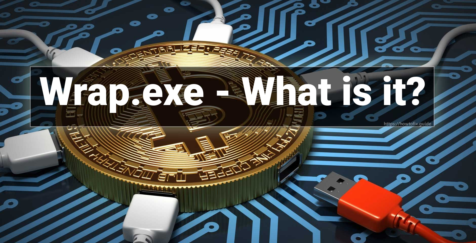Wrap.exe Virus ⛏️ (Coin Miner Trojan) Removal