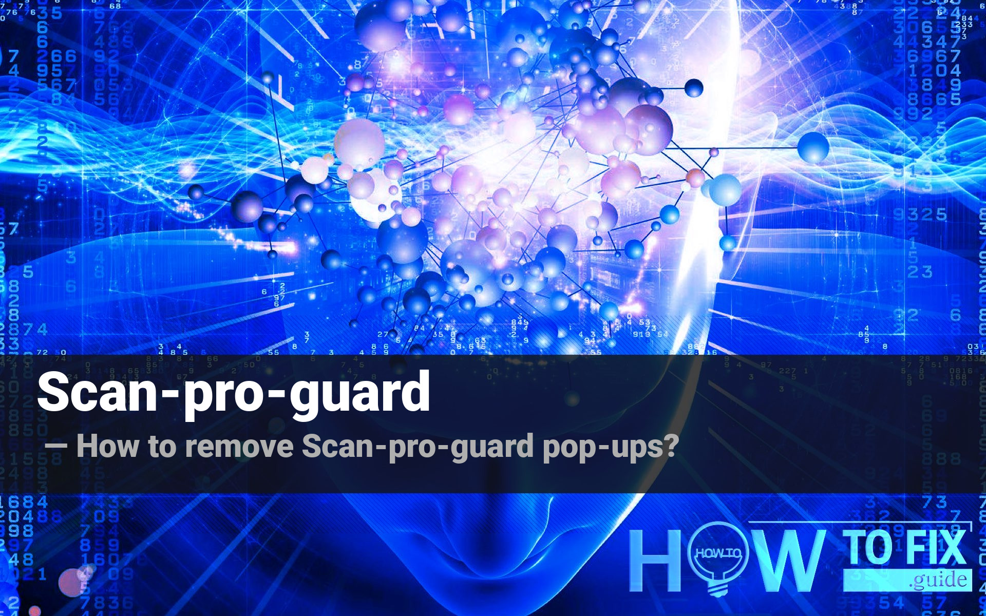 Remove Scan-pro-guard Pop-up Virus — How to Remove?