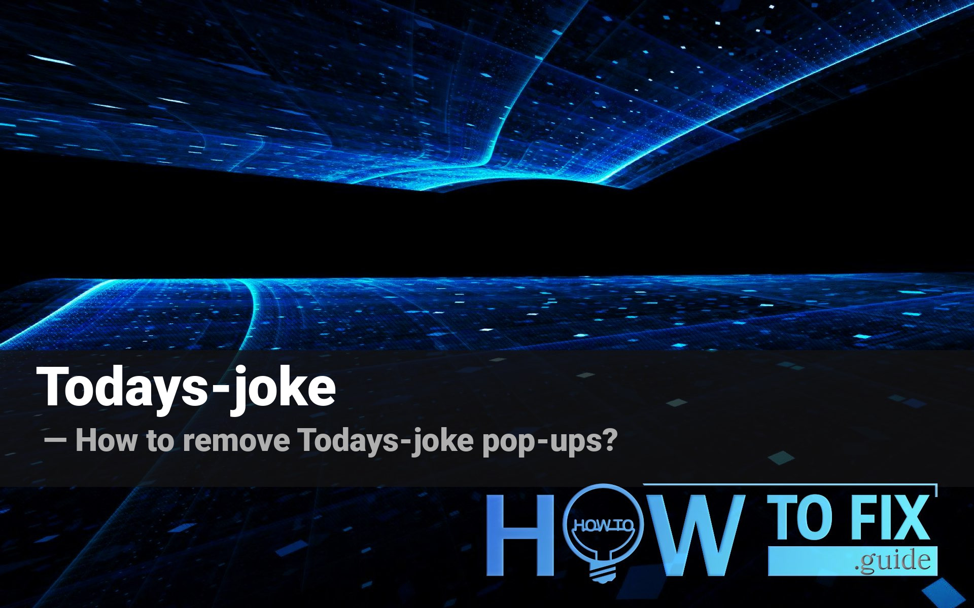 How to remove Todays-joke pop-ups? — Fix Guide
