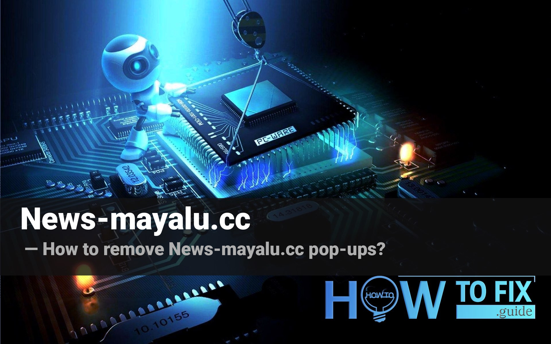 Remove News-mayalu.cc Virus — How to Fix Guide