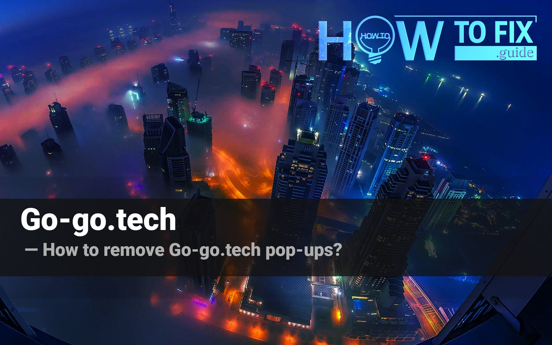 Remove Go-go.tech Virus — How to Fix Guide