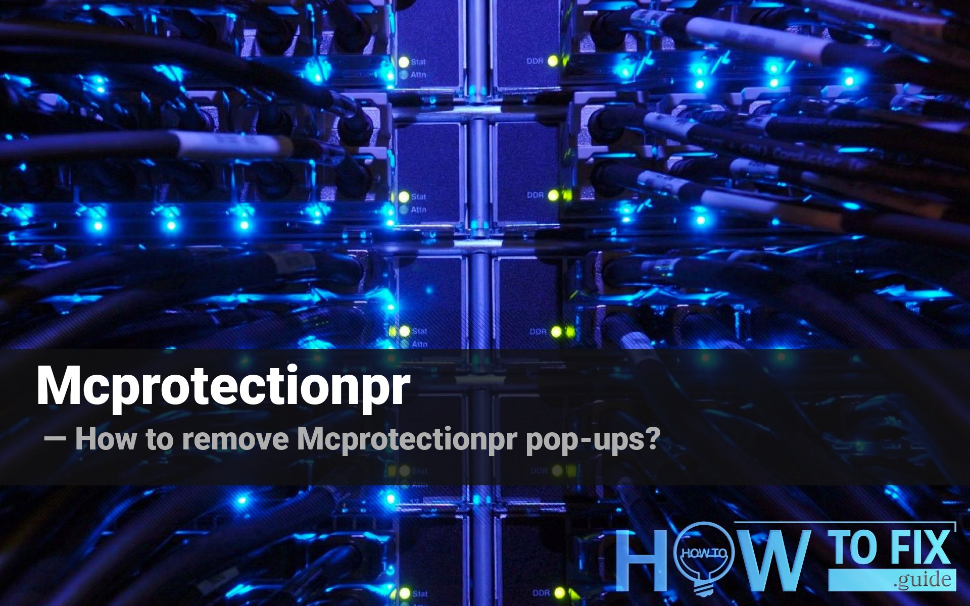 Remove Mcprotectionpr Pop-up Ads — How to Fix Gude