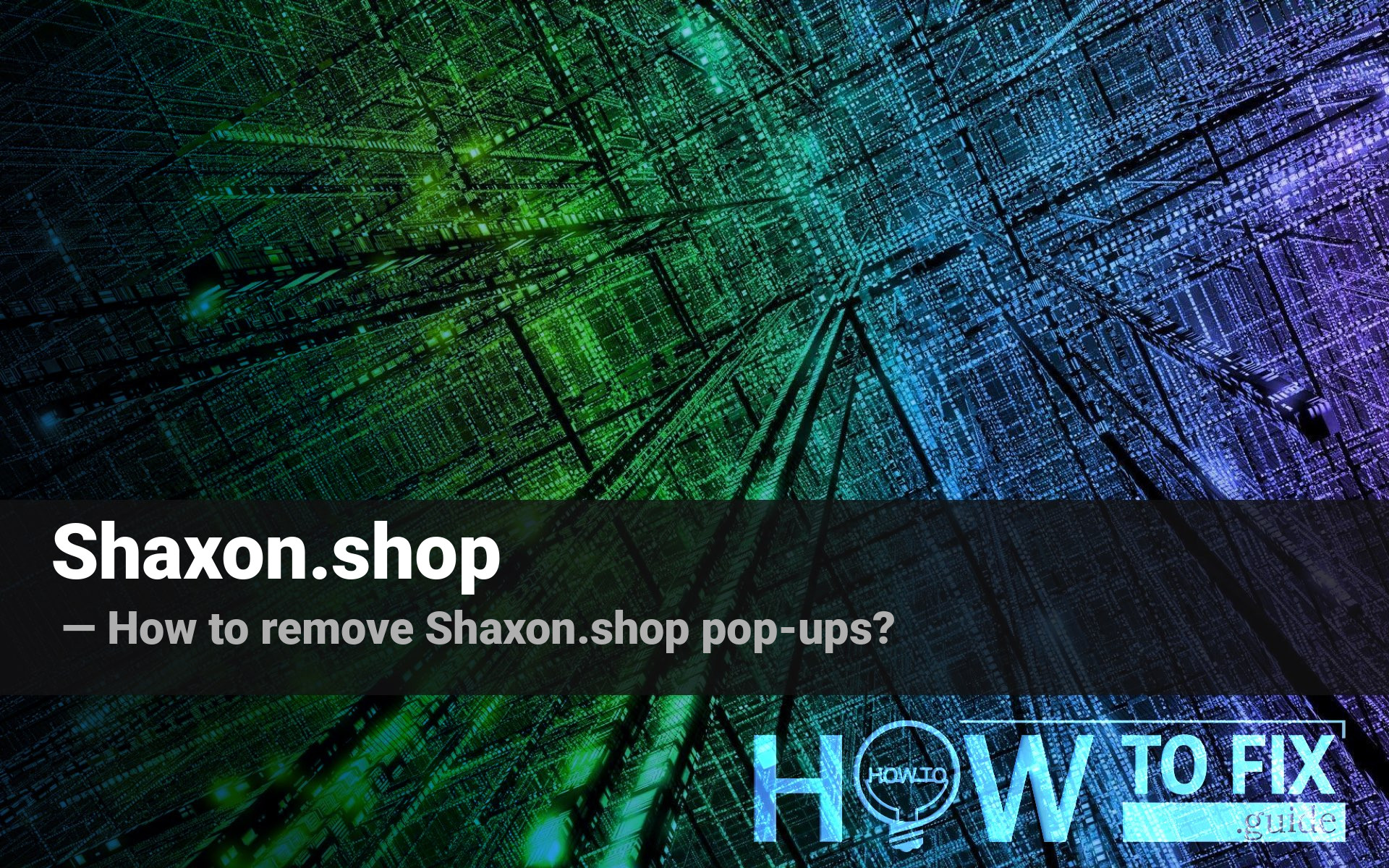 How to remove Shaxon.shop pop-ups? — Fix Guide