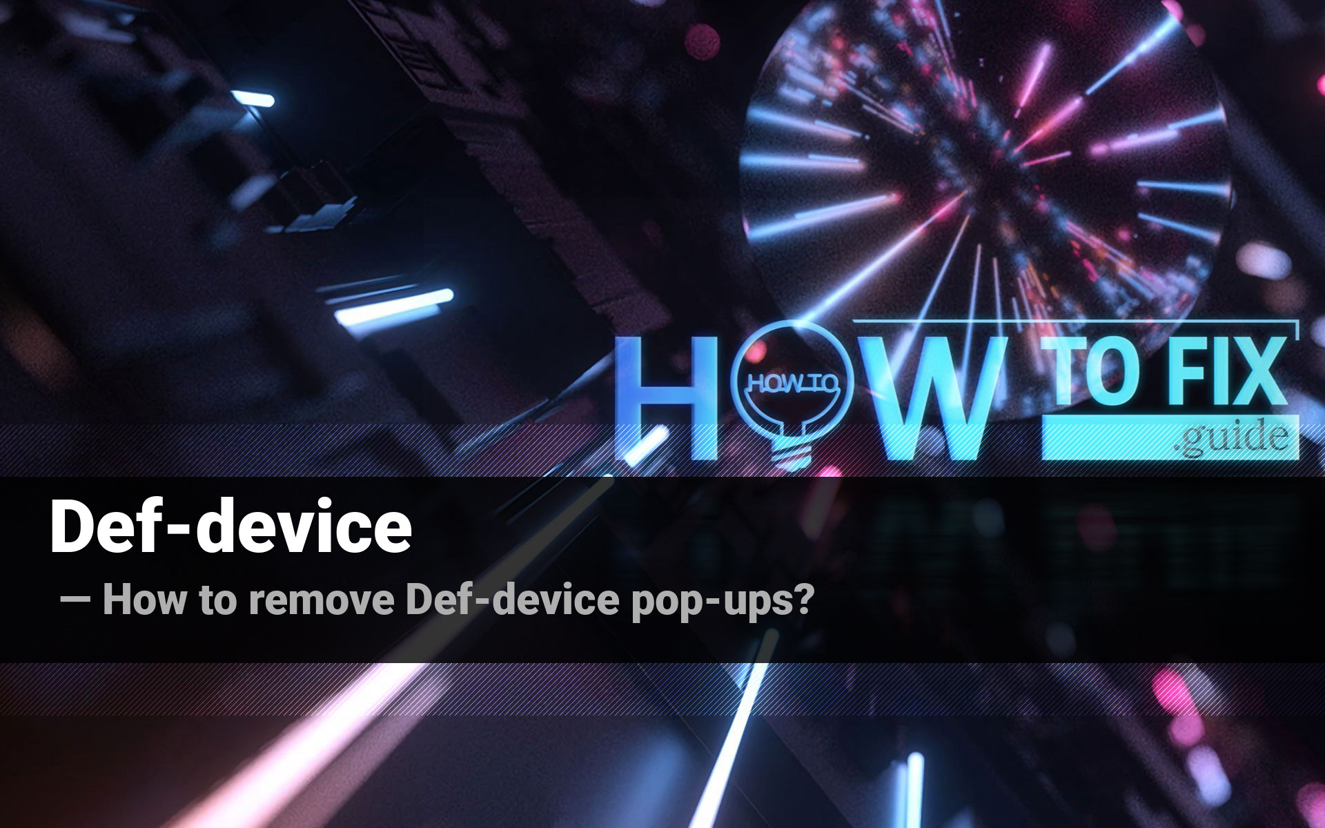 Remove Def-device Pop-up Ads — How to Fix Gude