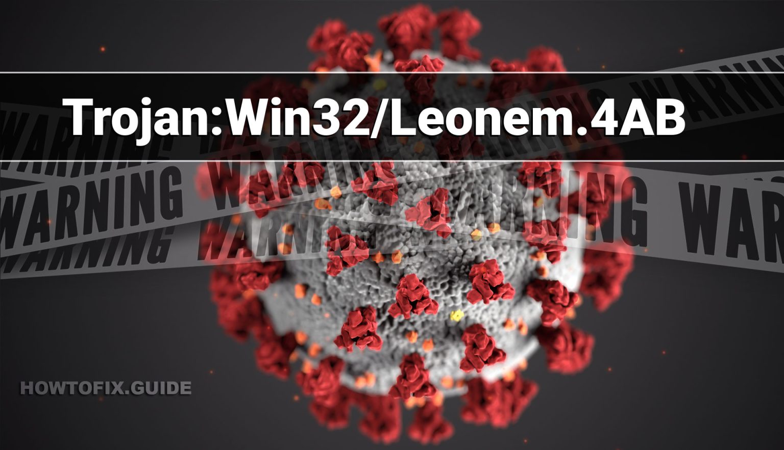 Trojan:Win32/Leonem.4AB — Leonem Trojan Removal Guide