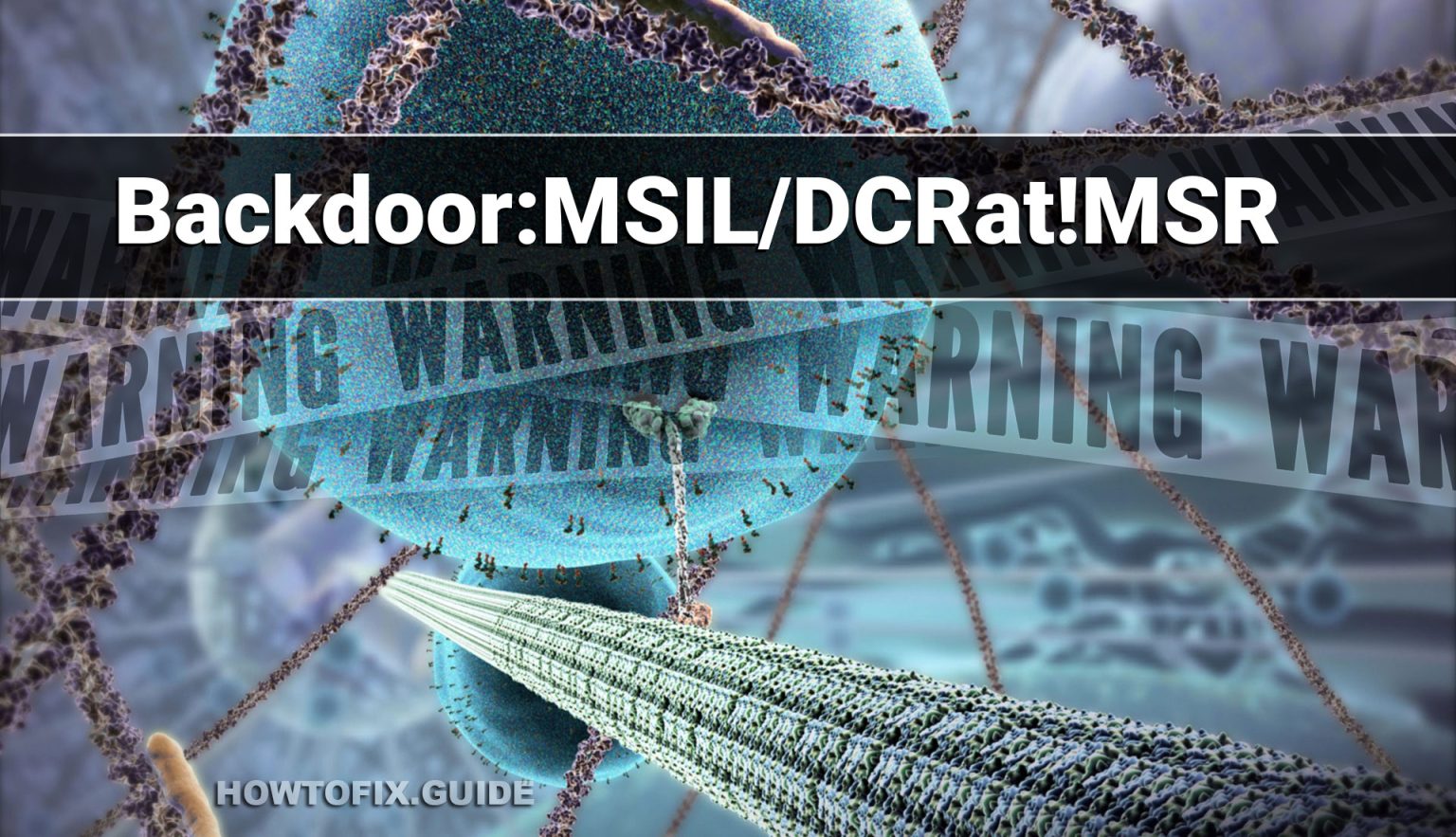 Backdoor:MSIL/DCRat!MSR — DCRat Backdoor Removal Guide