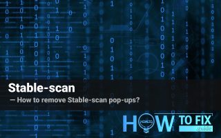 How to remove Stable-scan pop-ups? — Fix Guide