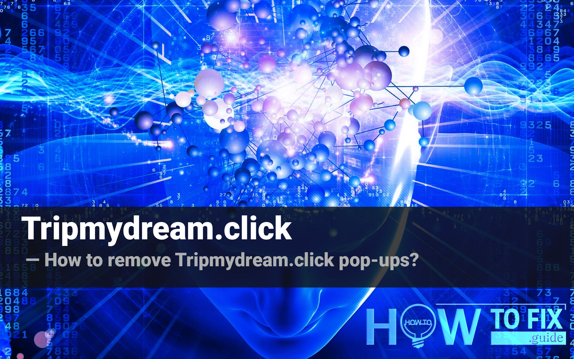 Tripmydream.click Ads Removal Guide — How to Fix It?