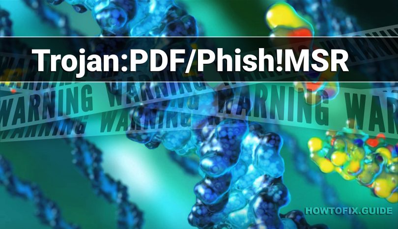 What is Trojan:PDF/Phish!MSR And How to Remove PDF Virus? — How To Fix Guide