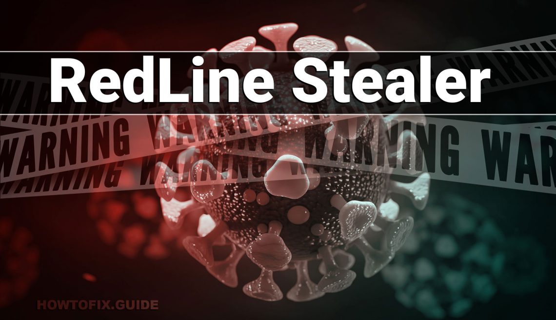 RedLine Stealer Malware How To Fix Guide RedLine Stealer Malware How To Fix Guide