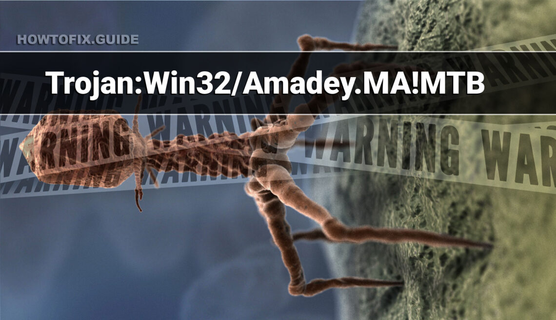 Trojan:Win32/Amadey.MA!MTB — Amadey Trojan Removal Guide