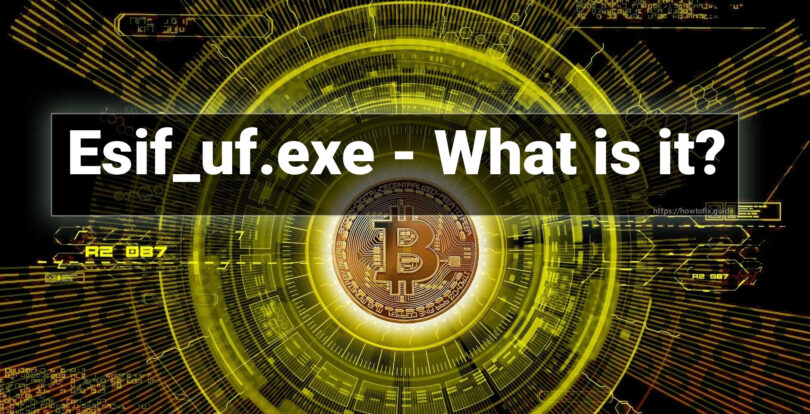 Esif_uf.exe Virus ⛏️ (Coin Miner Trojan) Removal