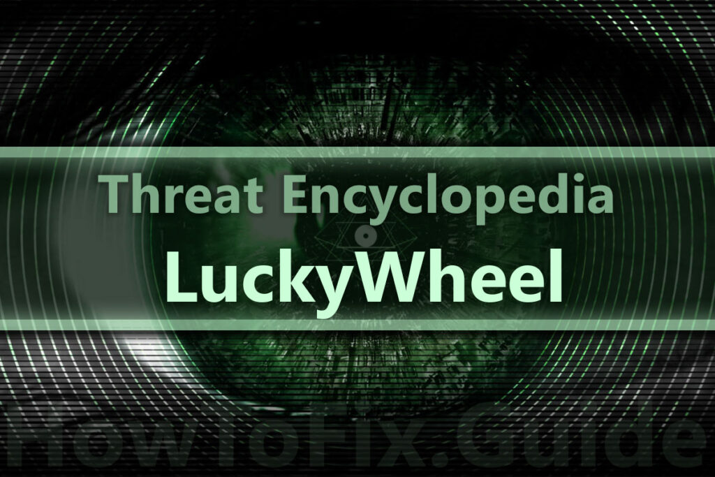 LuckyWheel Adware: How to remove? — How To Fix Guide