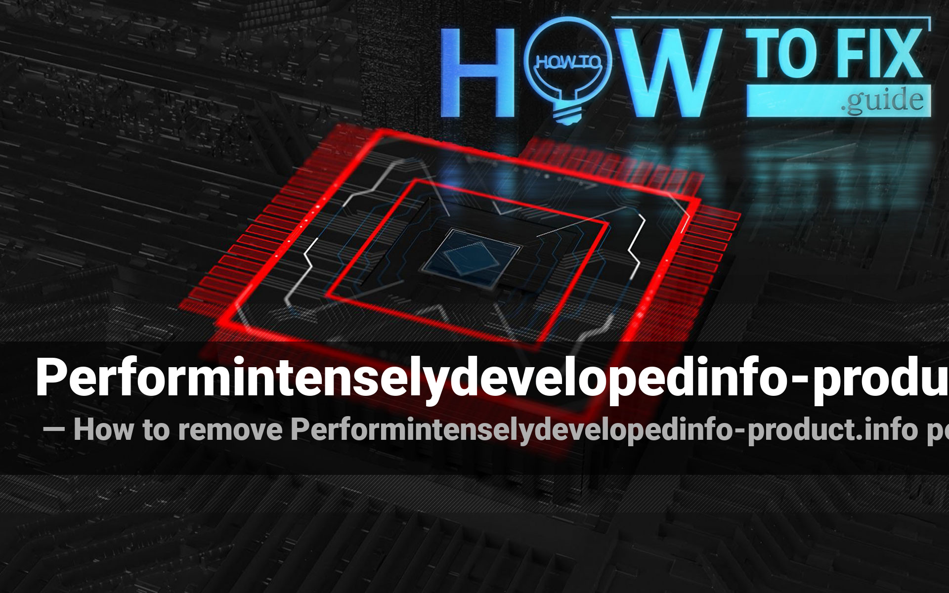Performintenselydevelopedinfo-product.info Ads Removal Guide — How to ...