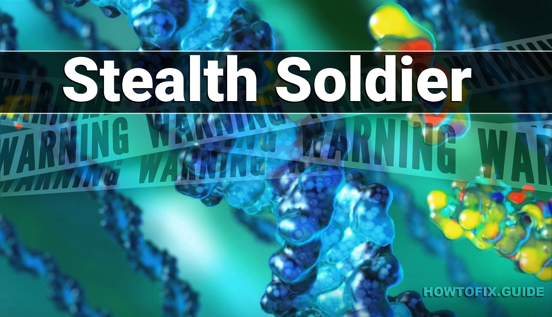 Stealth Soldier Malware Removal — How To Fix Guide