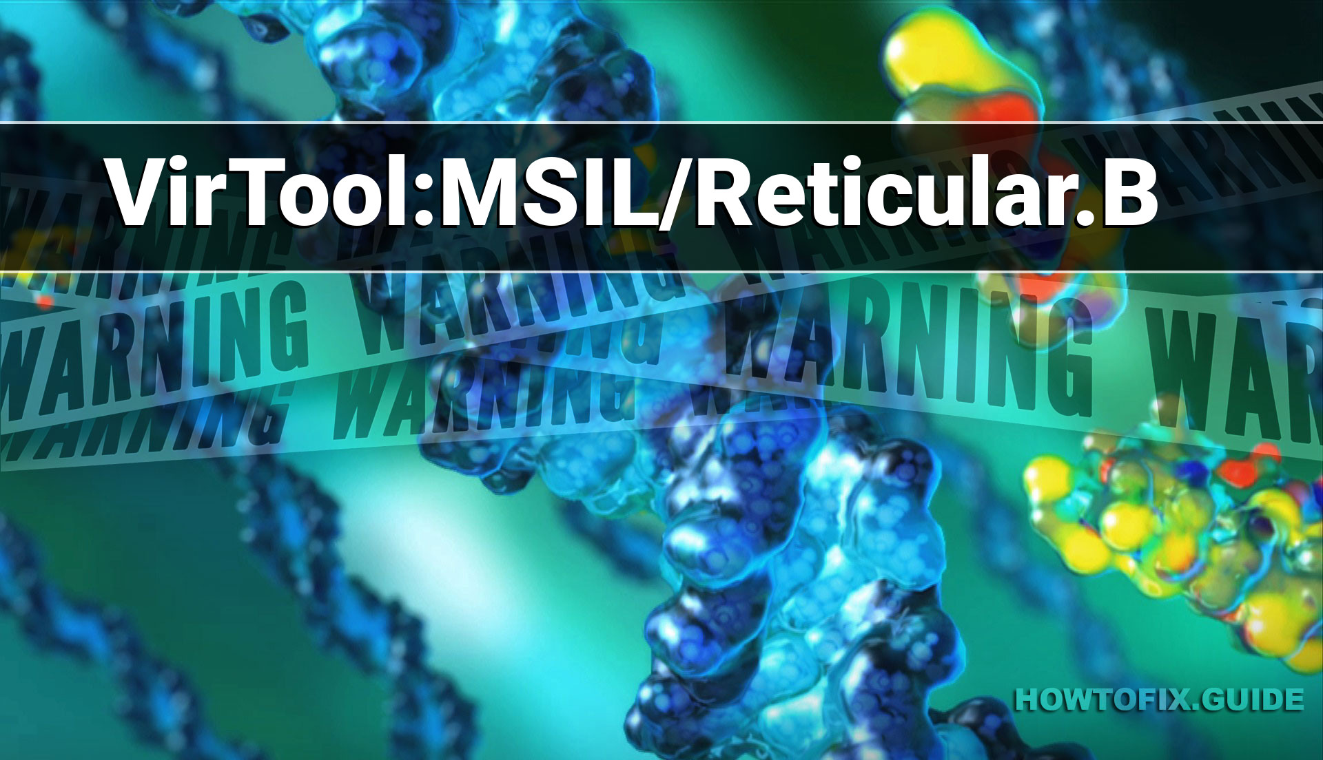 VirTool:MSIL/Reticular.B — Reticular VirTool Removal