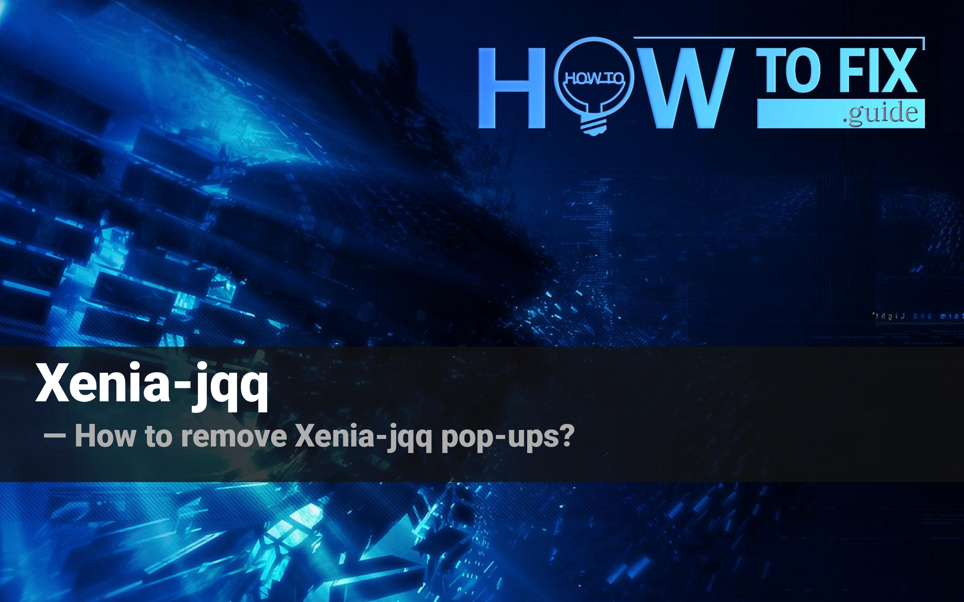 Remove Xenia-jqq Pop-up Virus — How to Remove?