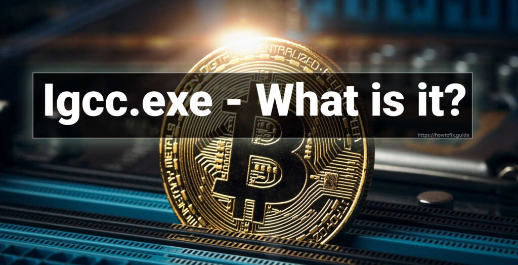 Igcc.exe Virus ⛏️ (Coin Miner Trojan) Removal