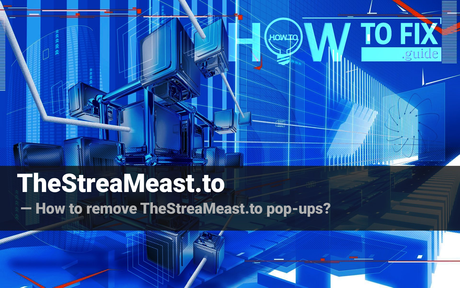 TheStreaMeast.to Ads Removal Guide — Fix Push Notification