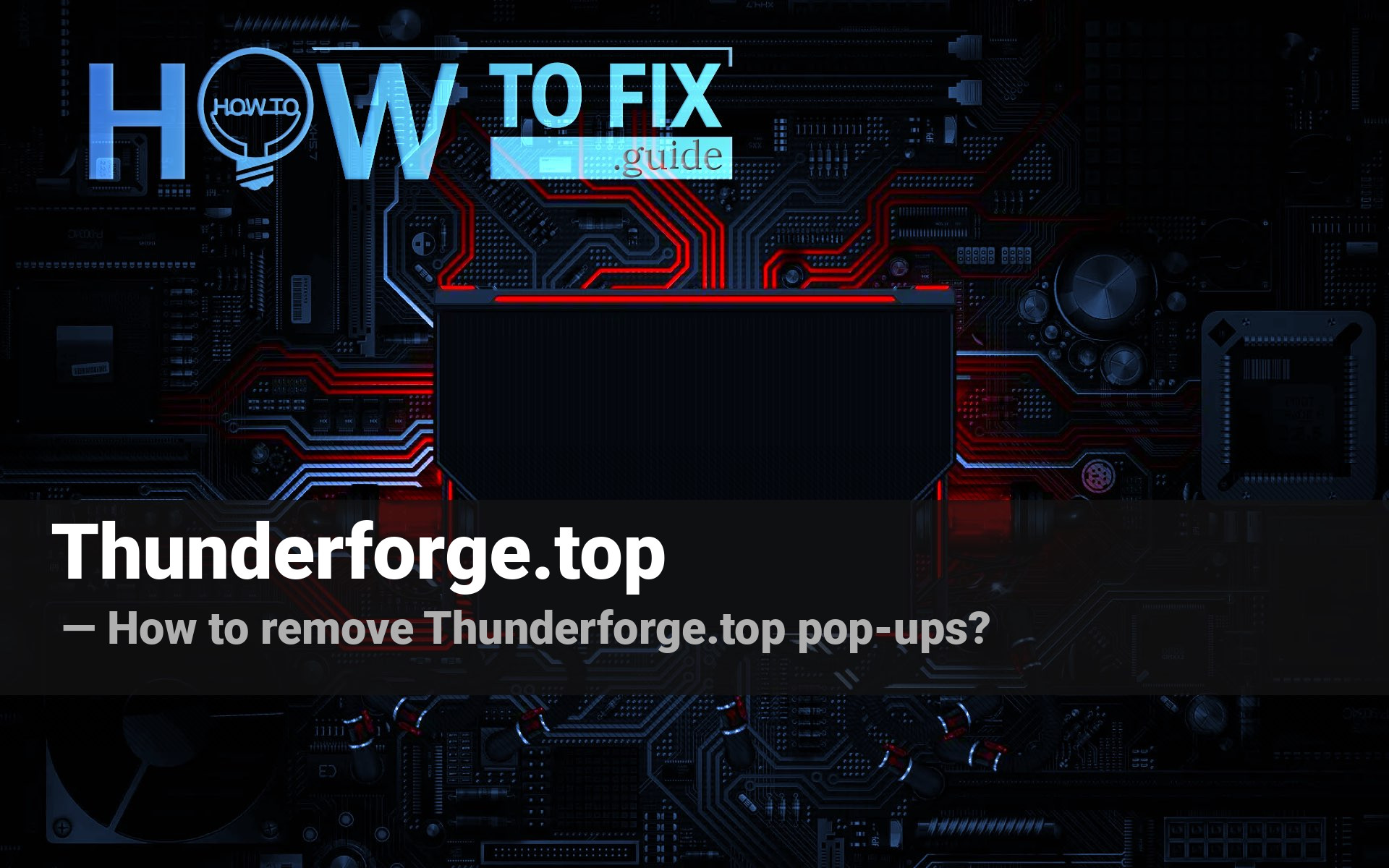 Thunderforge.top Ads Removal Guide — Fix Push Notification