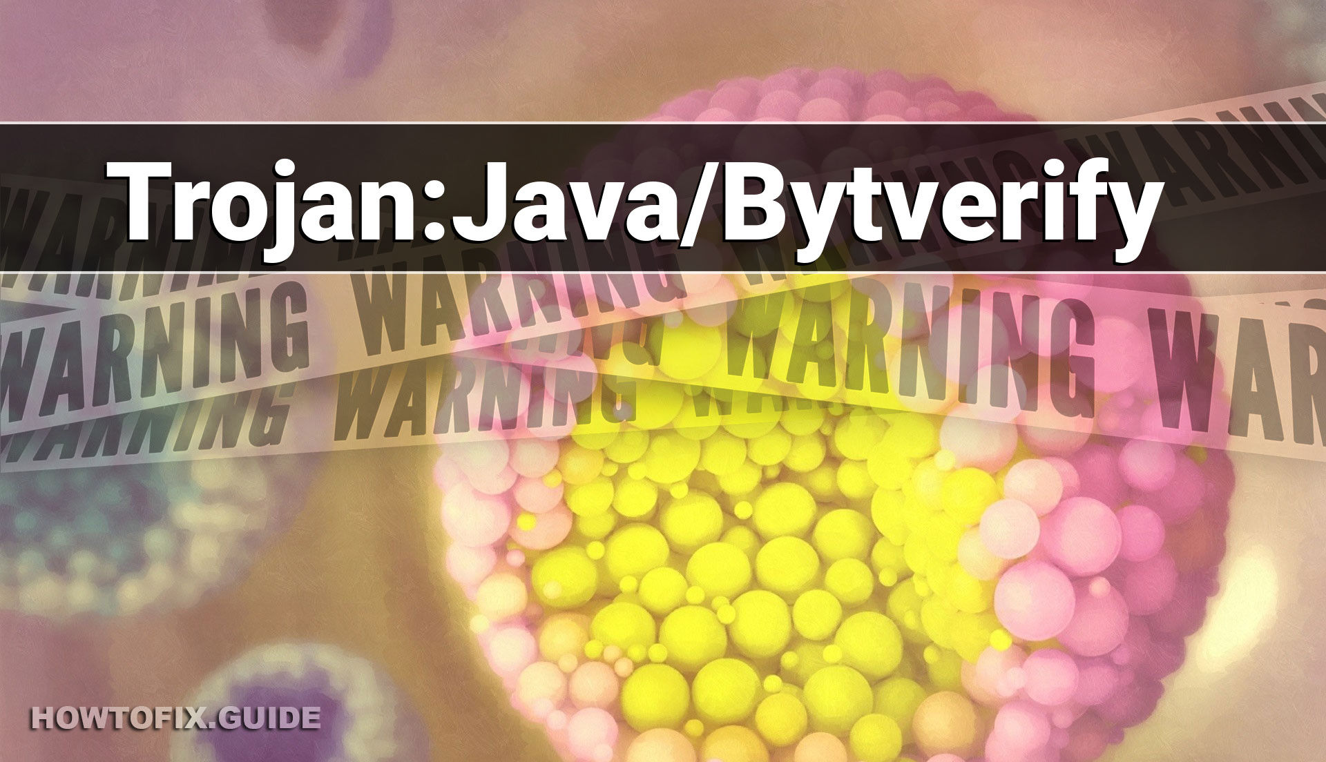 Trojan:Java/Bytverify — Bytverify Trojan Removal