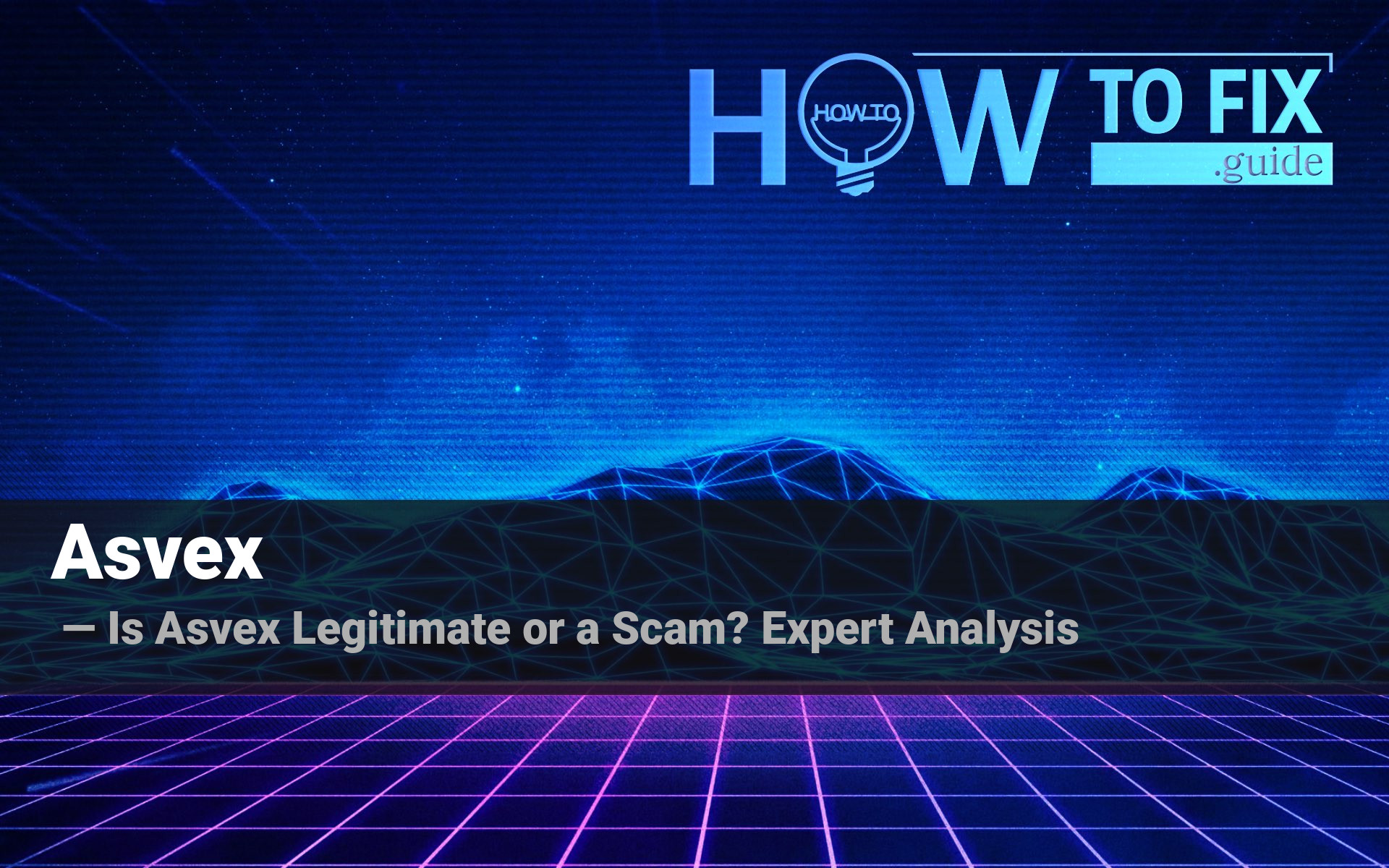 We Investigated Asvex: Legit or Scam? The Facts