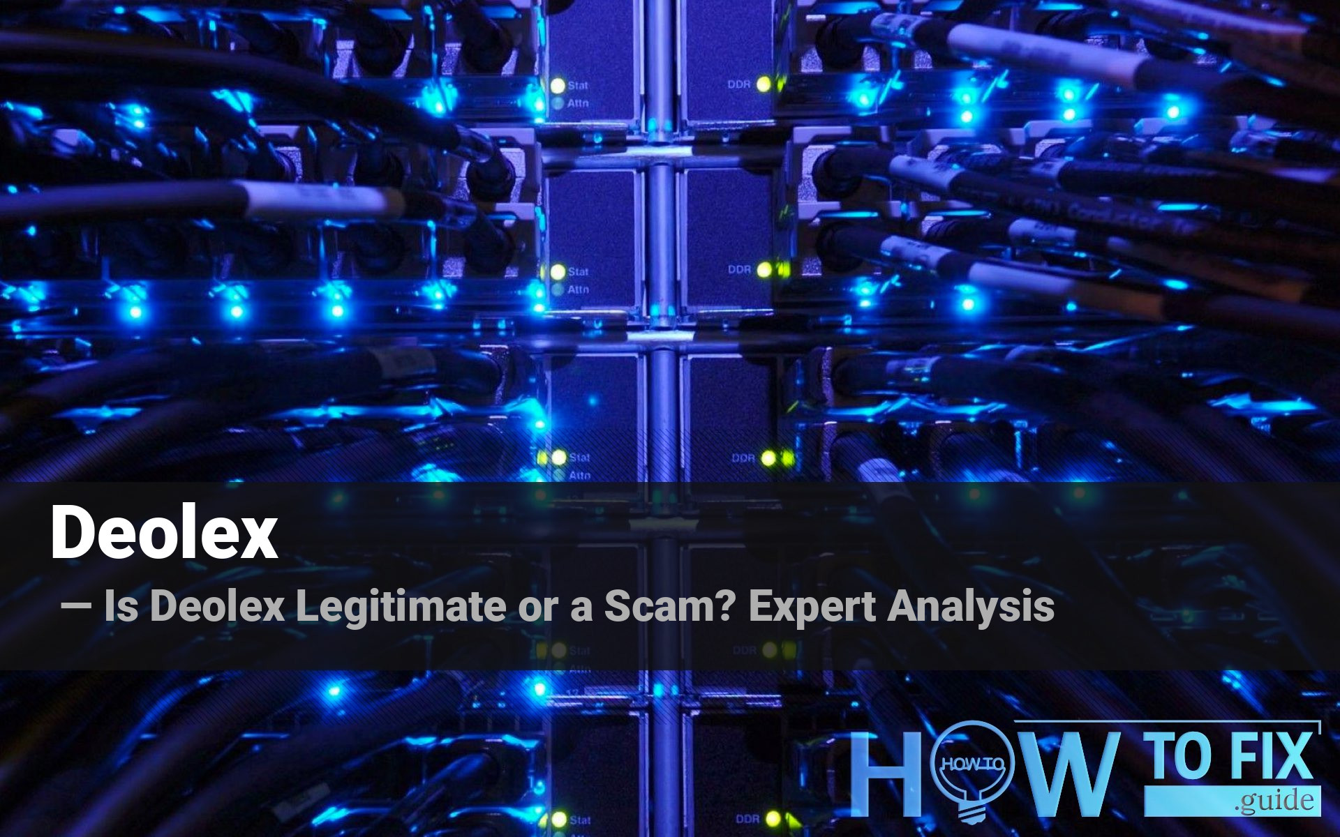 We Looked at the Evidence: Is Deolex Legit or Scam?
