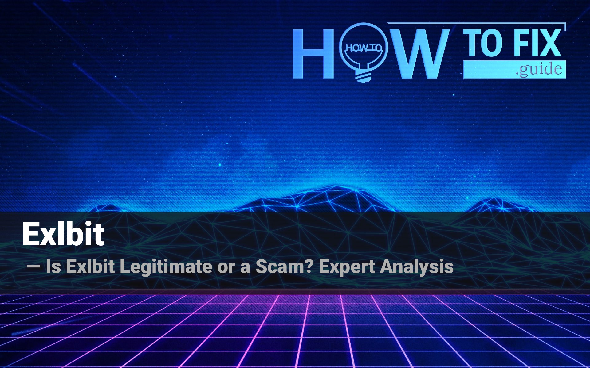 Exlbit Reviewed: Legit or Total Ripoff? Read This First