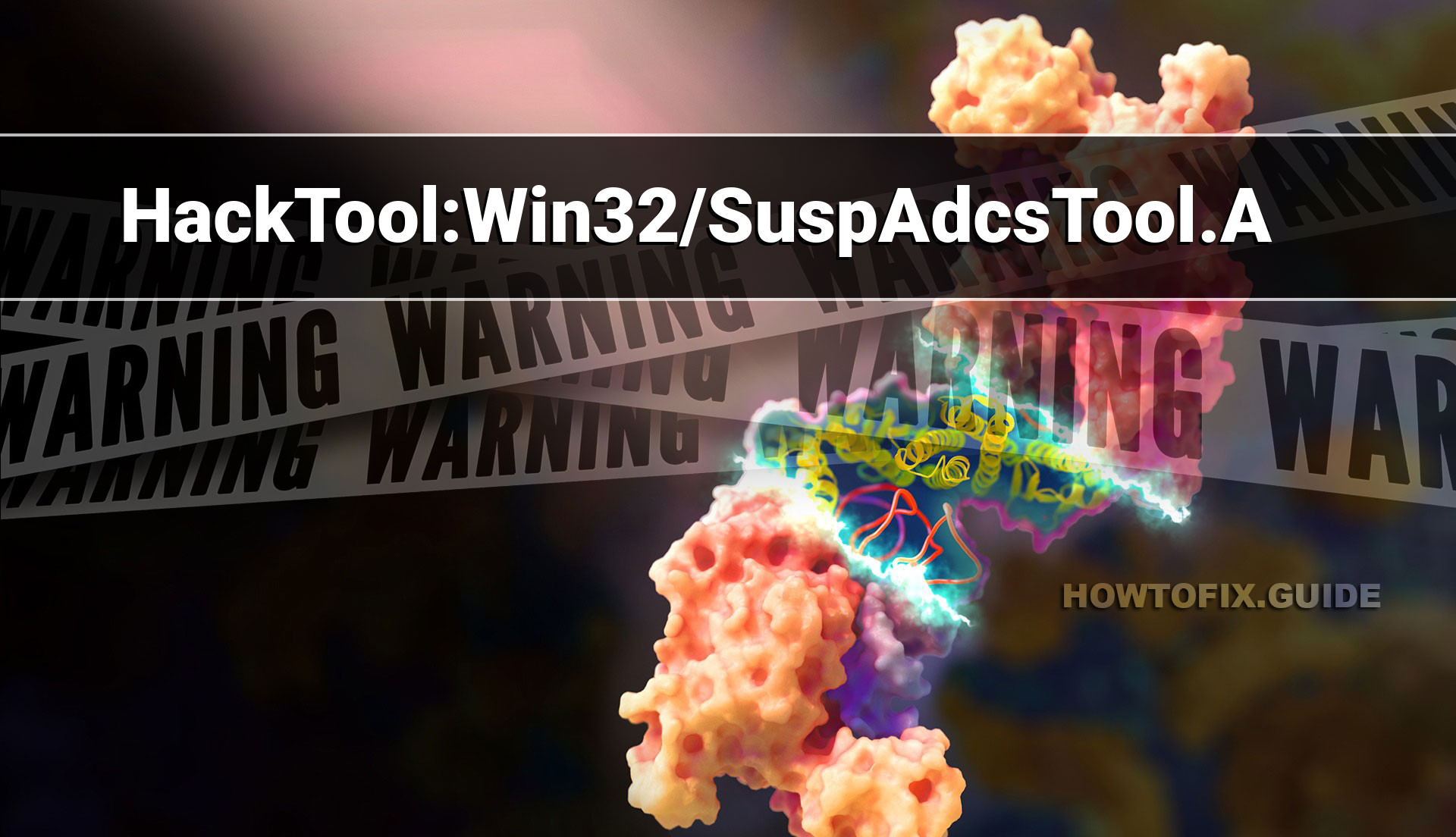 HackTool:Win32/SuspAdcsTool.A HackTool Virus (ADCS Removal)