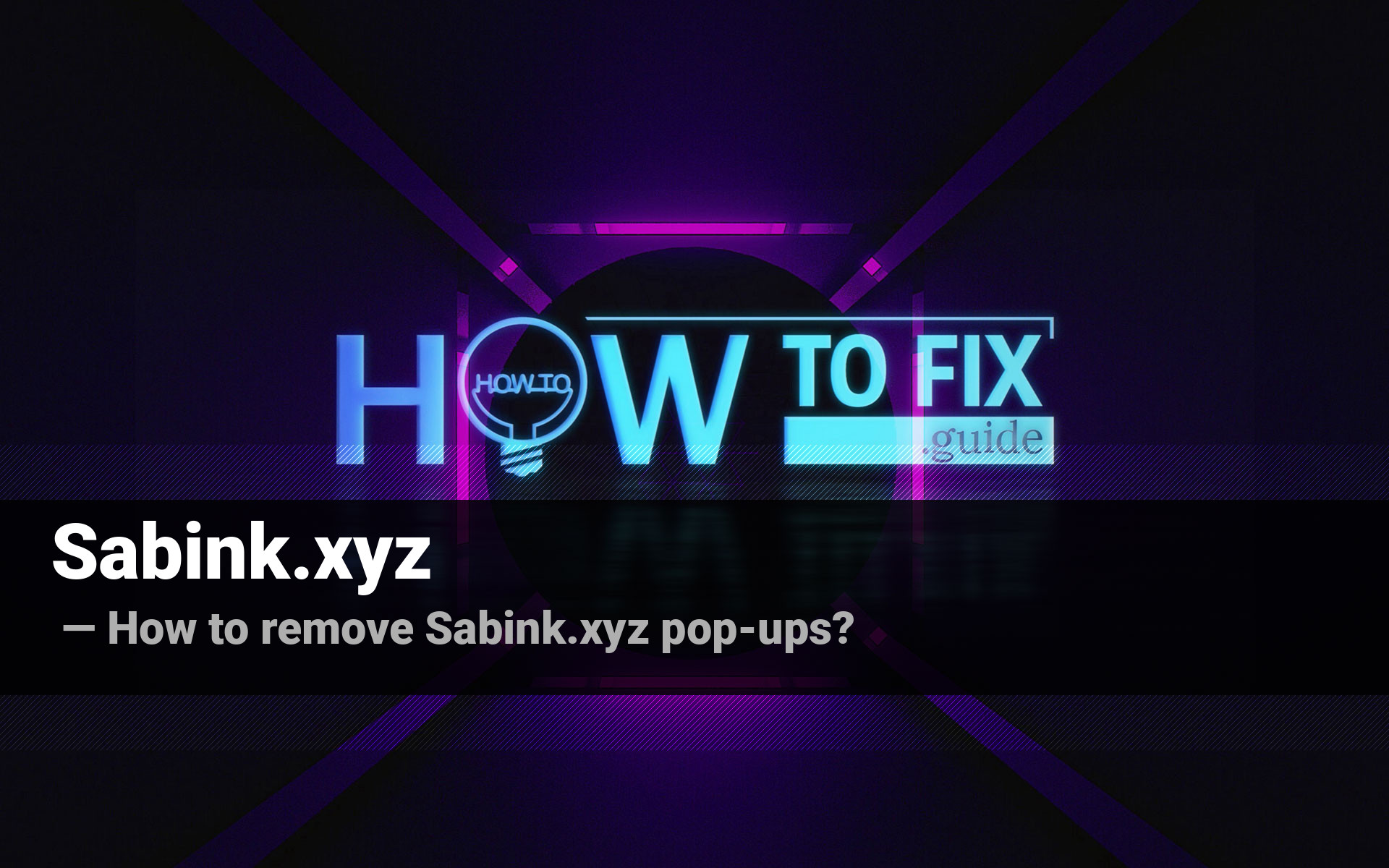 Sabink.xyz Notification Removal — How to Fix Your Browser