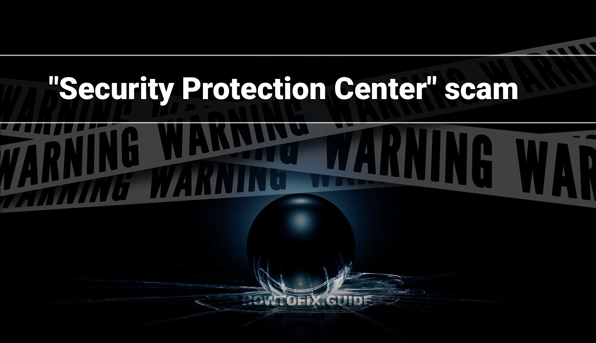 "Security Protection Center" Scam Removal