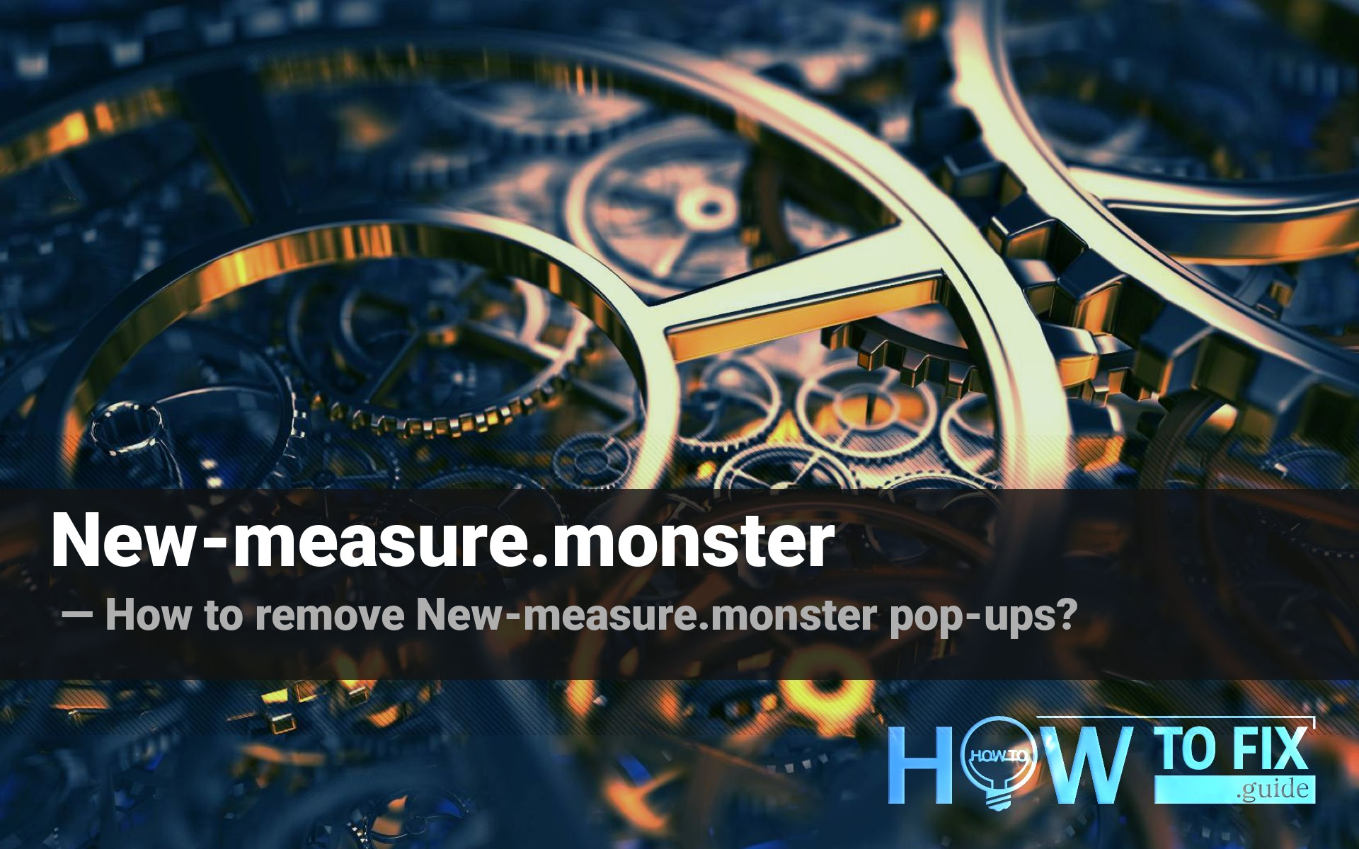 New-measure.monster Ads Removal Guide — Fix Push Notification
