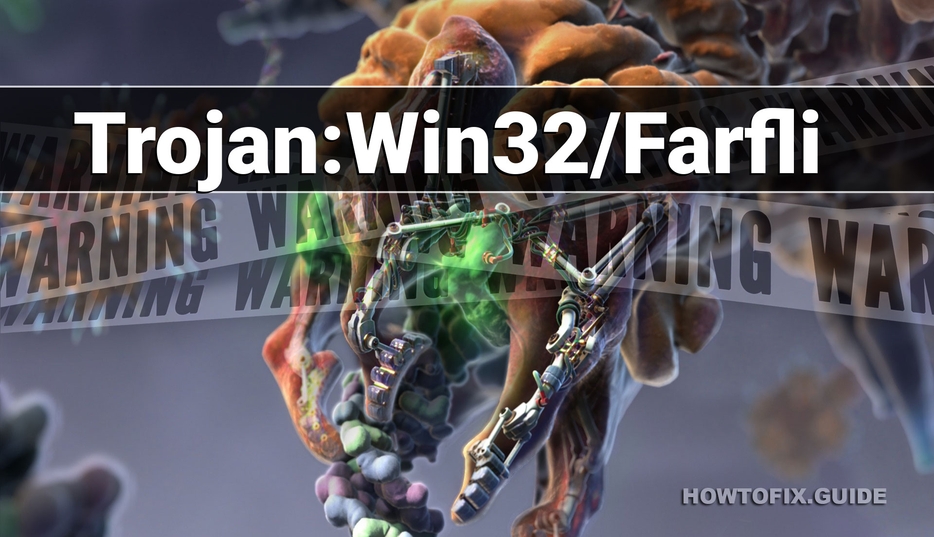 Trojan:Win32/Farfli Trojan Virus (Farfli Removal)