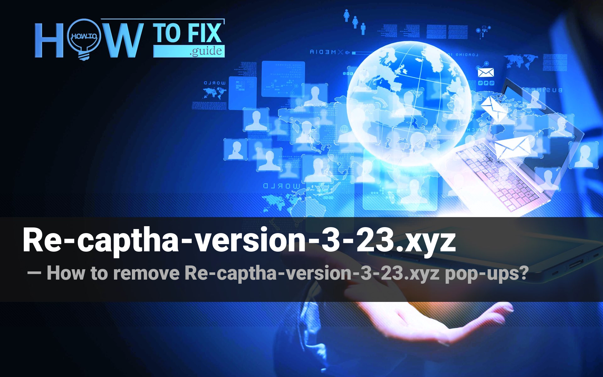 Re-captha-version-3-23.xyz Ads Removal Guide — Fix Push Notification