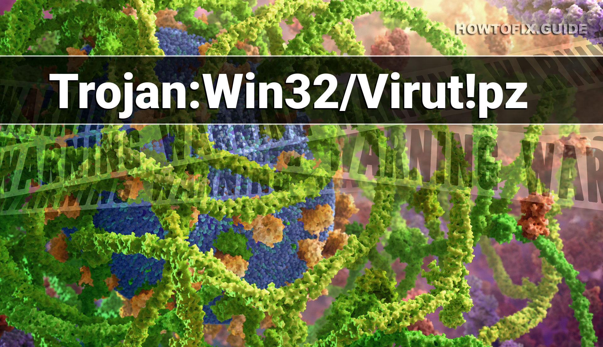 Trojan:Win32/Virut!pz Virus Removal— How To Fix Guide