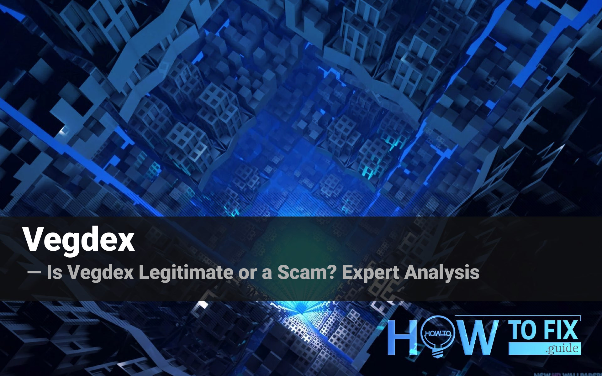 The Vegdex Scam – What You Need To Know