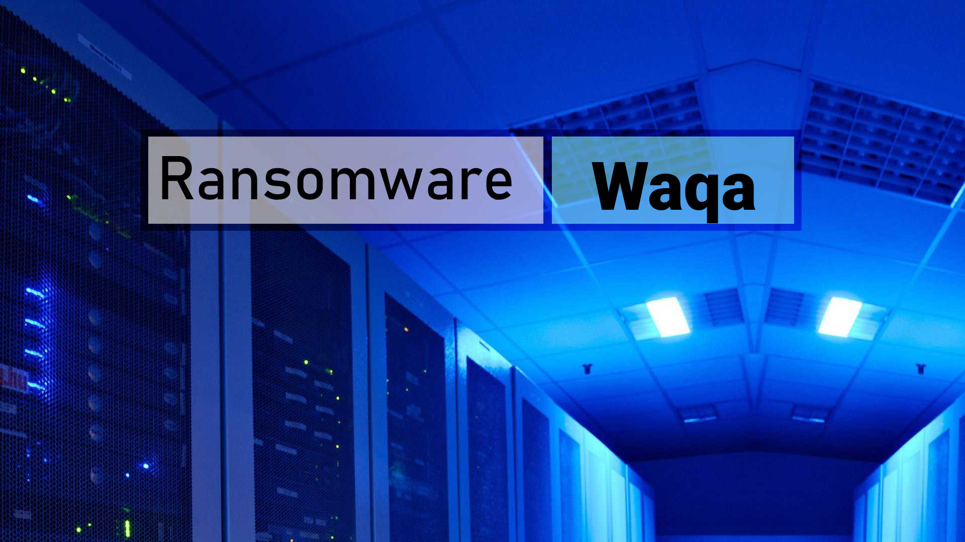 WAQA Virus File — How to Decrypt & Remove Ransomware