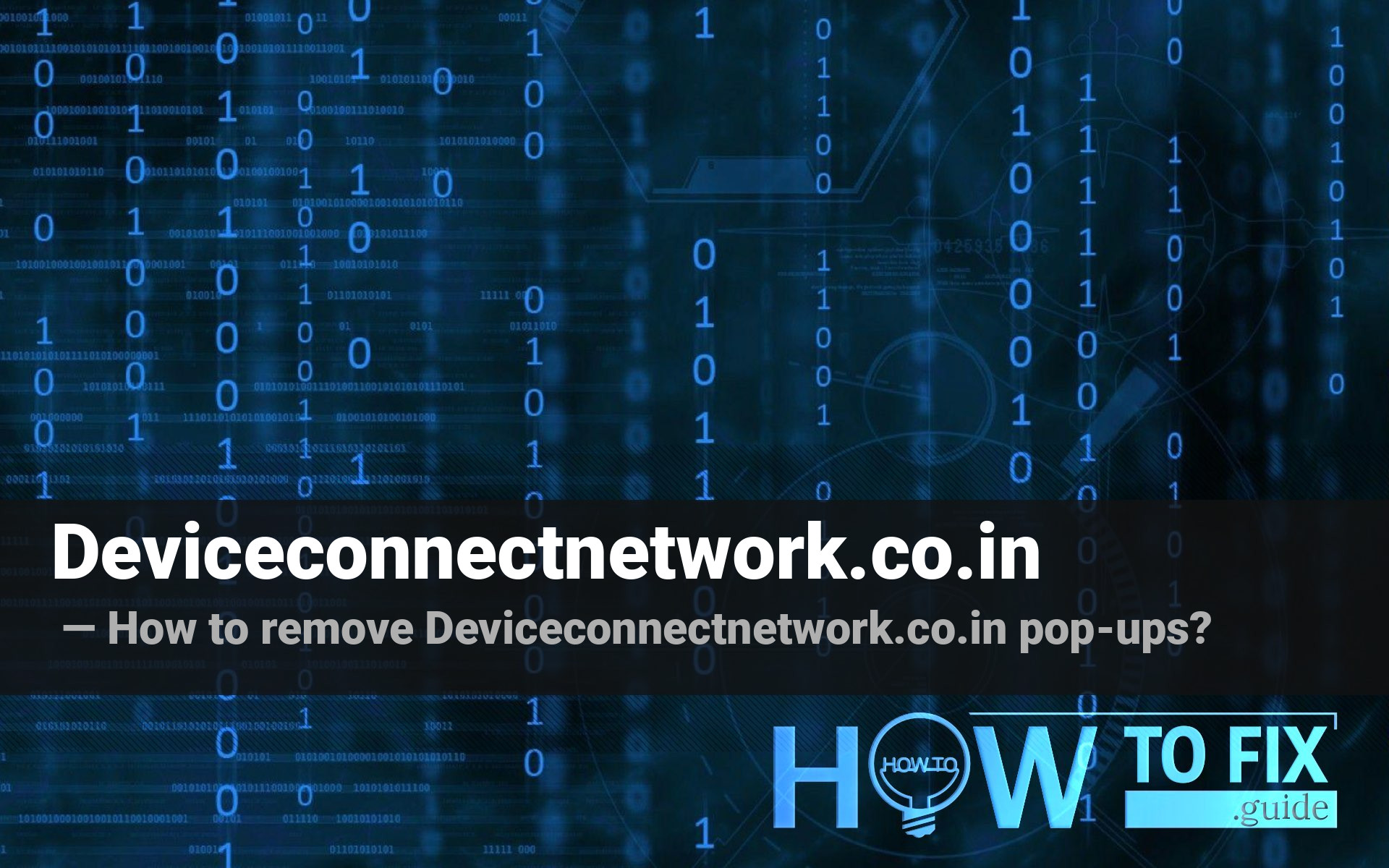 Deviceconnectnetwork.co.in Notification Removal — How to Fix Your Browser