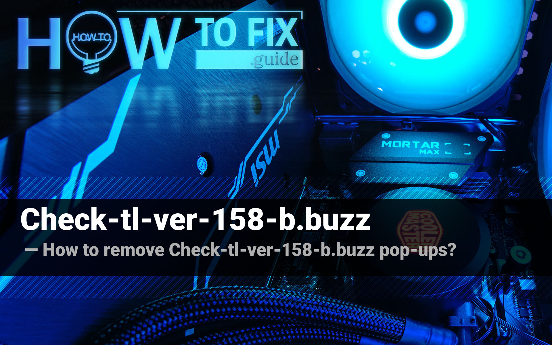 Check-tl-ver-158-b.buzz Pop-up Ads Removal — How to Fix Your Browser?
