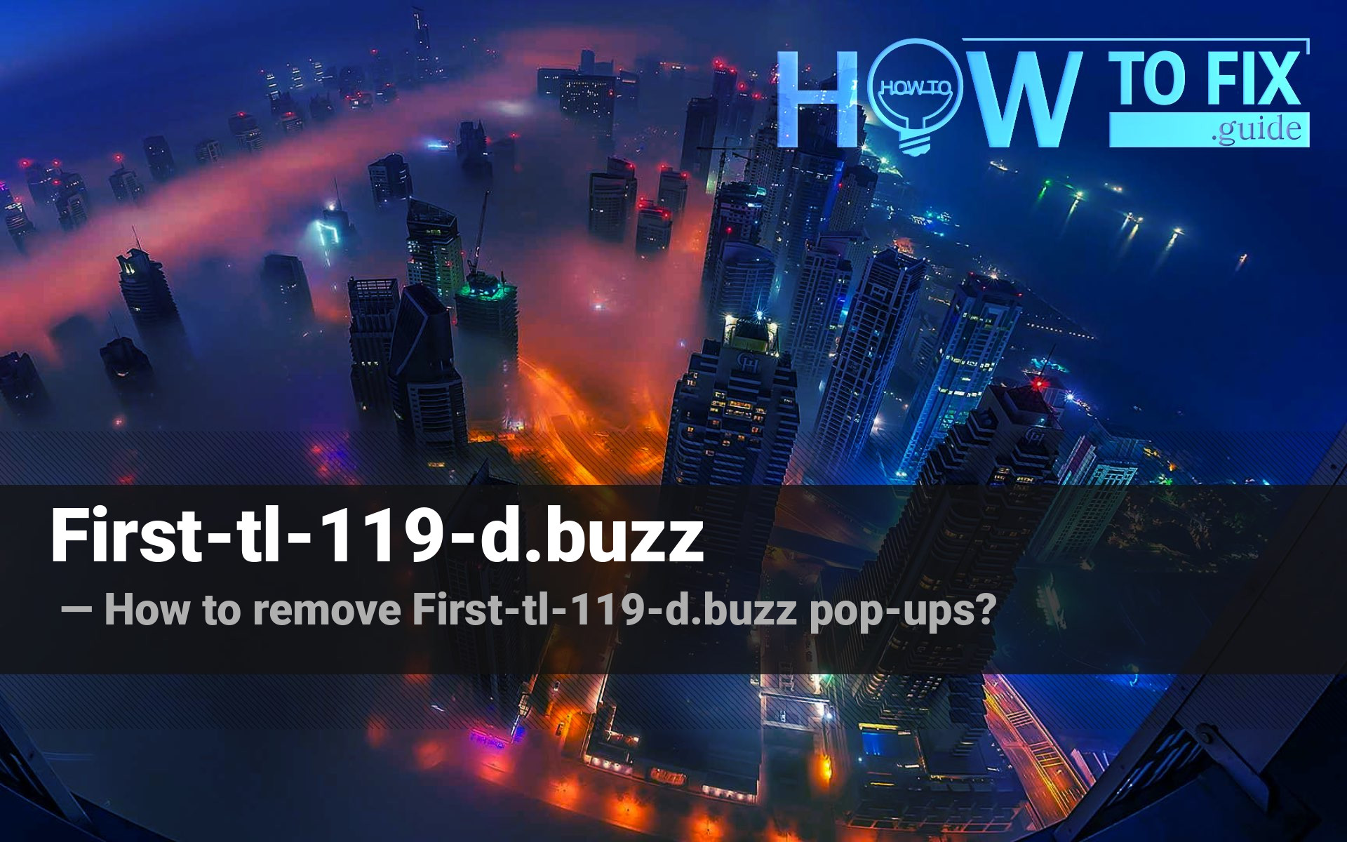First-tl-119-d.buzz Pop-up Ads Removal — How to Fix Your Browser?