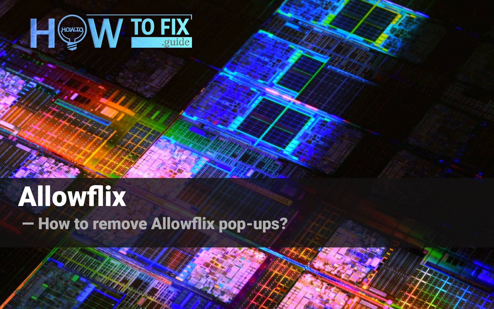 Allowflix Pop-up Ads Removal — How to Fix Your Browser?