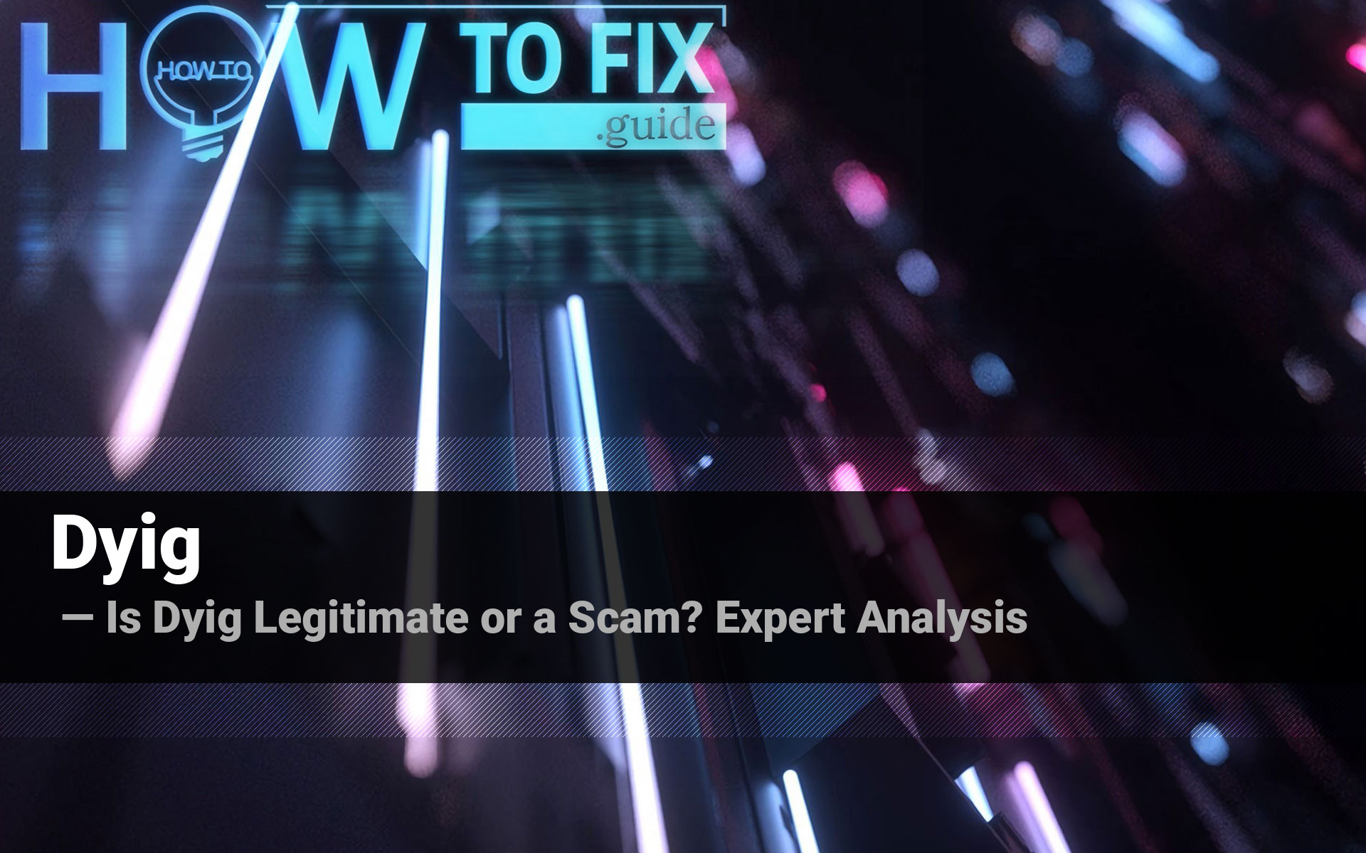 We Looked Into Dyig: Scam or Trustworthy? The Verdict