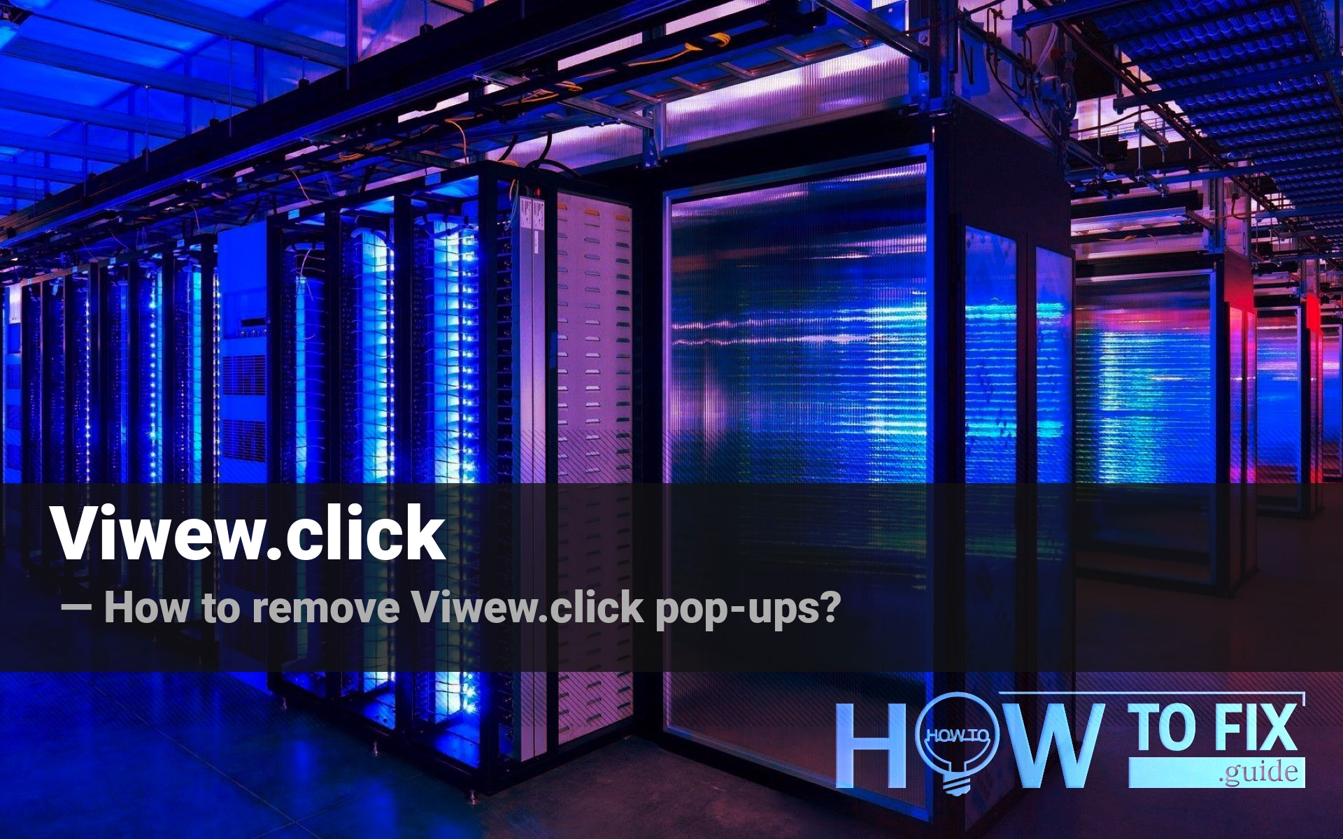 Viwew.click Notification Removal — How to Fix Your Browser