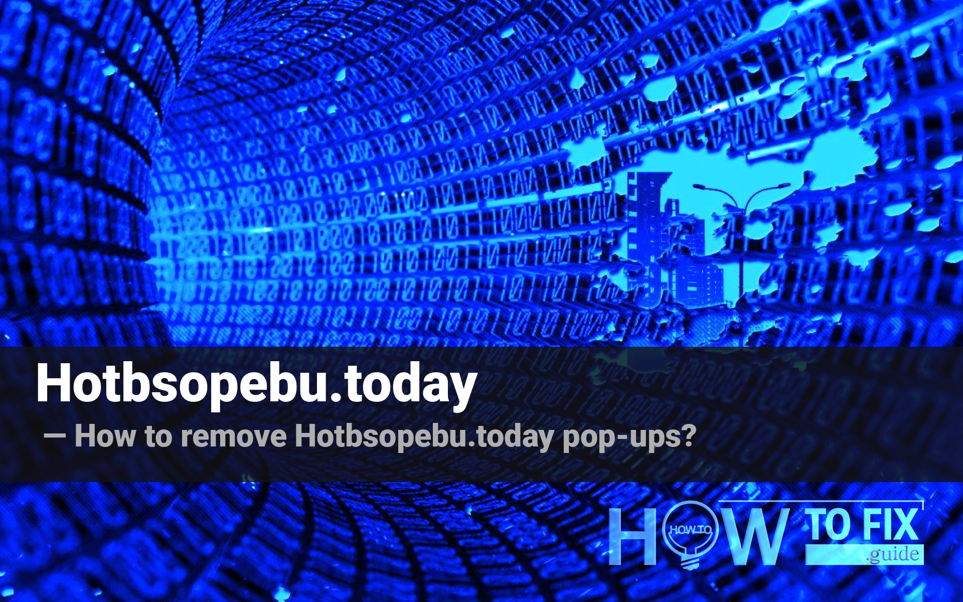 Hotbsopebu.today Ads Removal Guide — Fix Push Notification