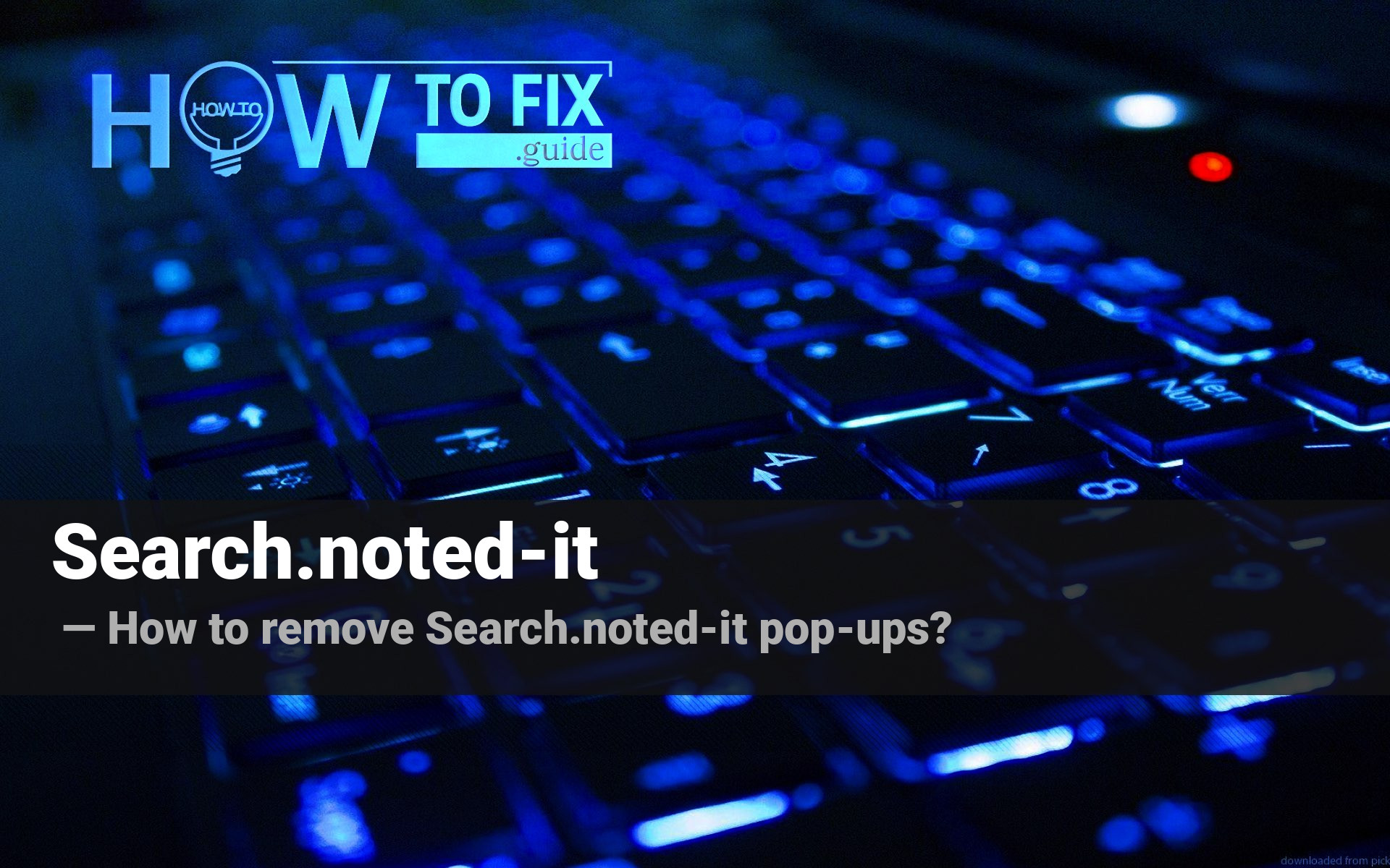 Search.noted-it Ads Removal Guide — Fix Push Notification
